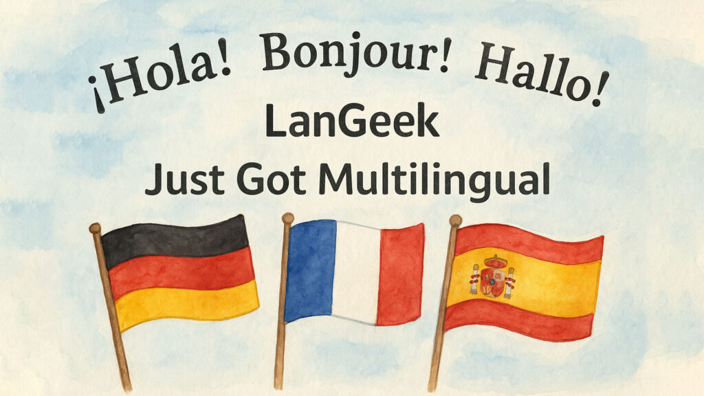 German, Spanish, and French Are Now on LanGeek | LanGeek Help Center